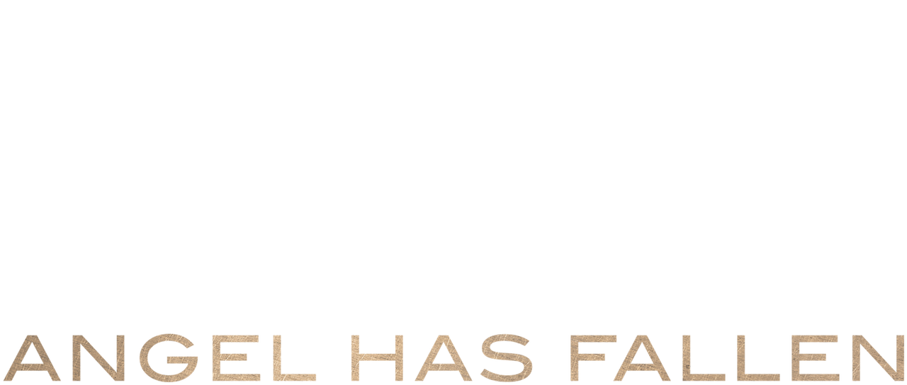 Watch Angel Has Fallen | Netflix