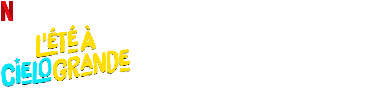 L'Été à Cielo Grande | Site officiel de Netflix