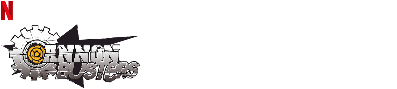 Watch Cannon Busters | Netflix Official Site