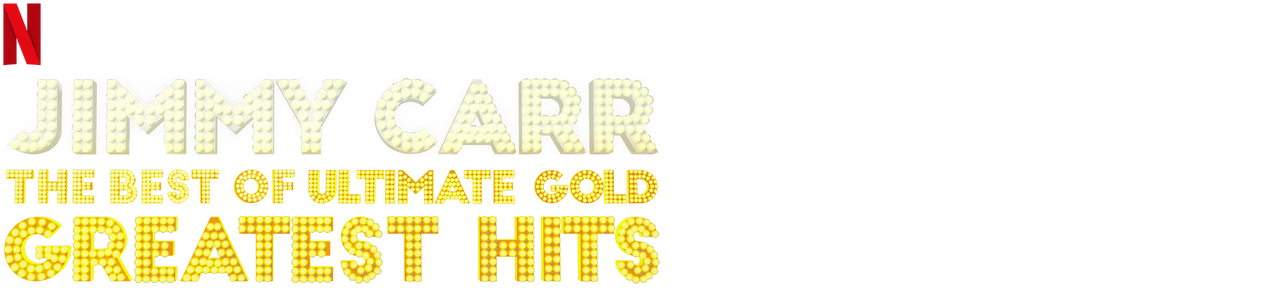 Watch Jimmy Carr: The Best of Ultimate Gold Greatest Hits | Netflix ...