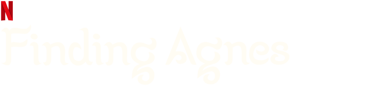 Watch Finding Agnes | Netflix Official Site