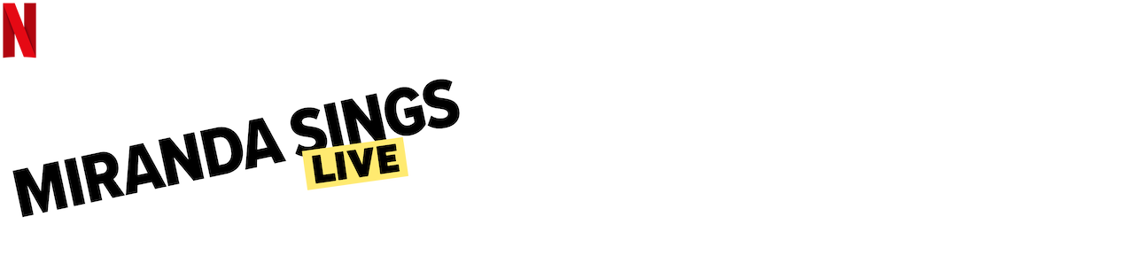 Watch Miranda Sings Live…Your Welcome | Netflix Official Site